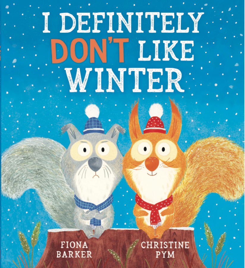 I Definitely Don't Like Winter by Fiona Barker & Christine Pym - My Book Corner