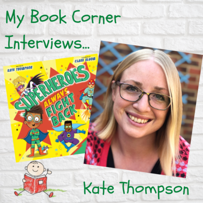 Superheroes Always Fight Back...Or Do They? Kate Thompson & Clare Elsom ...